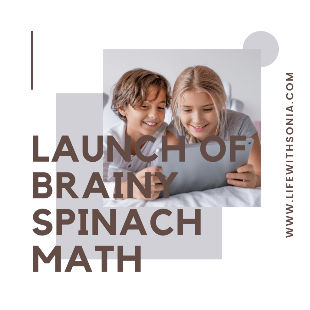 Life With Sonia - Launch of Brainy Spinach Math - BrainySpinach